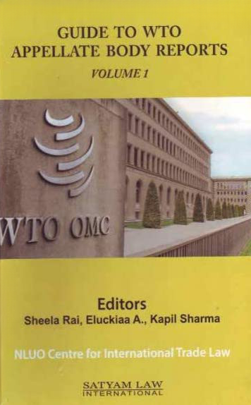 Guide To WTO Appellate Body Reports (Volume 1)